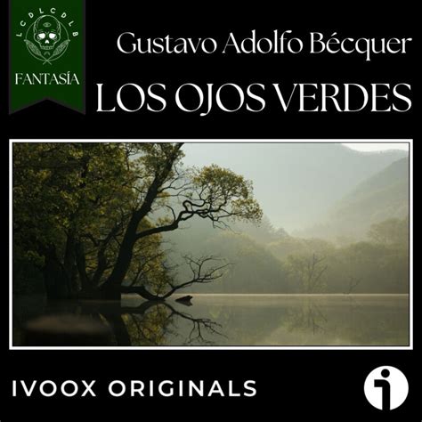 Podcast Relatos De Misterio Los Ojos Verdes De Gustavo Adolfo