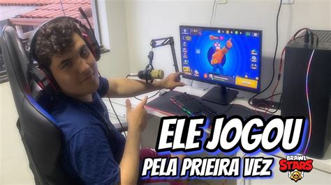Fiz Meu Amigo Jogar Brawl Stars Pela Primeira Vez Youtube