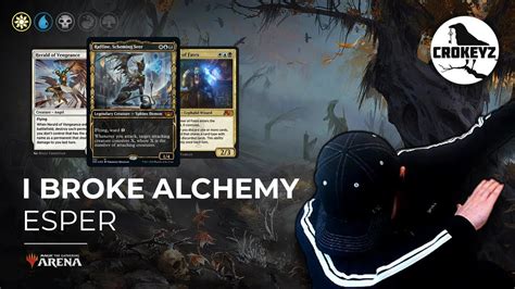 I BROKE ALCHEMY NEW Esper Alchemy Deck CROKEYZ MTG Arena YouTube