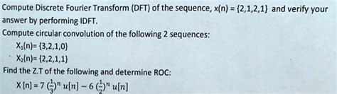 solved compute discrete fourier transform dft of the sequence x n 2 1 2 1 and verify