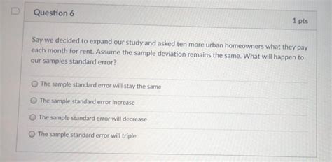 Solved D Question 2 1 Pts The Sample Standard Deviation Is A Chegg