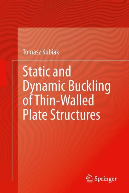 static and dynamic buckling of thin walled plate structures gebunden a köhler ag
