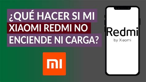 Por qué mi XIAOMI no enciende ni carga y se queda en el logo YouTube
