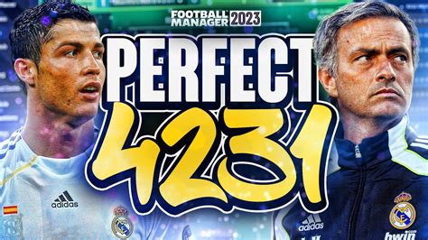 José Mourinho s Perfect 4 2 3 1 FM23 Tactics Football Manager 2023