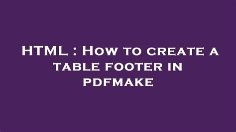 HTML How To Create A Table Footer In Pdfmake YouTube