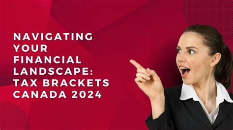 Navigating Your Financial Landscape Tax Brackets Canada Ai Tax