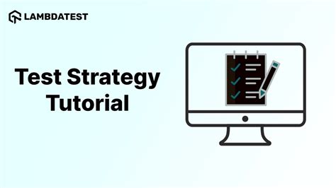Test Strategy Tutorial Comprehensive Guide With Best Practices