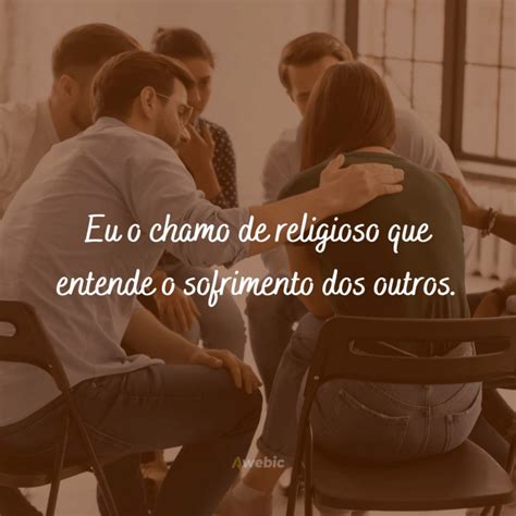 Frases Sobre Empatia Que Te Far O Refletir E Pensar Na Vida