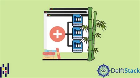 How To Create Nested DataFrames In Pandas Delft Stack