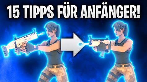 15 TIPPS TRICKS FÜR ANFÄNGER Fortnite Battle Royale YouTube
