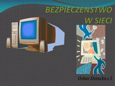 PPT BEZPIECZEŃSTWO W SIECI PowerPoint Presentation free download
