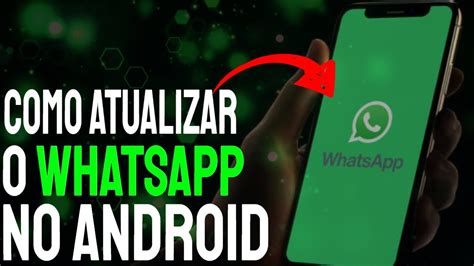 Como Atualizar O WhatsApp No Android YouTube