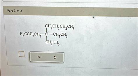 SOLVED Give The IUPAC Name For Each Compound Part 3 Of 3 CH3CH2CH2CH3
