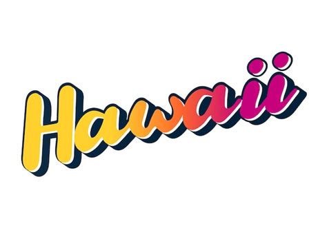 Premium Vector Hawaii Text Design Vector Calligraphy Typography