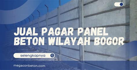 Jual Pagar Panel Beton Wilayah Bogor Kokoh Dan Siap Pasang Pabrik