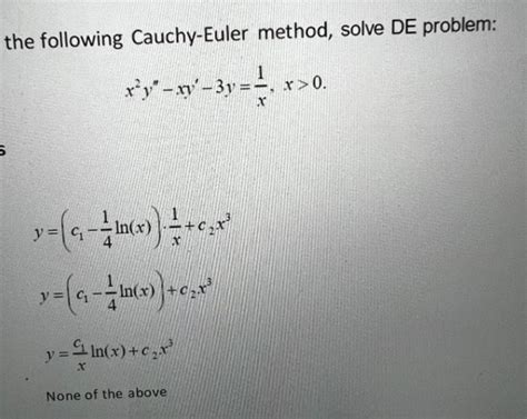 solved the following cauchy euler method solve de problem
