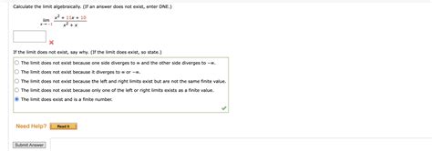 solved calculate the limit algebraically if an answer does