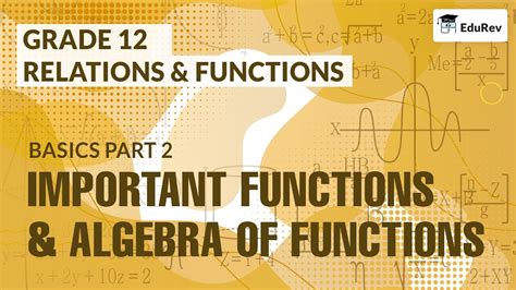basics 2 relations and functions algebra of functions mathematics ncert cbse class 12