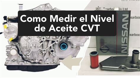 Como Medir El Nivel Del Aceite Transmision CVT Nissan YouTube