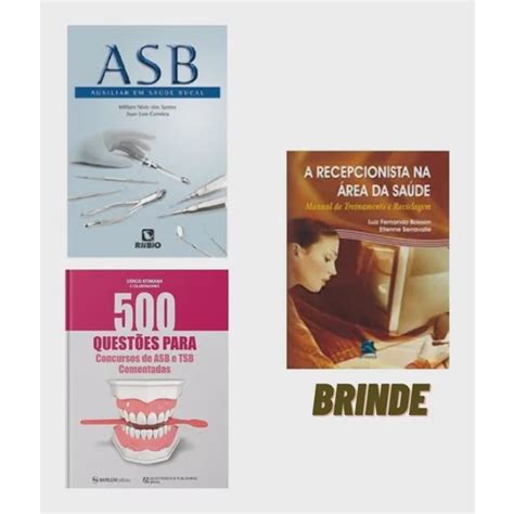 Livro Auxiliar Em Saúde Bucal asb 500 Questões Para Concursos De
