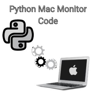 How To Use Python To Monitor Your Mac Resources