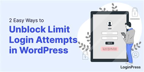 Easy Ways To Unblock Limit Login Attempts In Wordpress