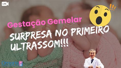 Surpresa No Primeiro Ultrassom Gravidez Gemelar Ultrassonografia