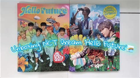 Unboxing NCT Dream Hello Future 1er Album Repackage Ver Hello