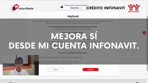 ACCEDE a MEJORA SÍ desde MI CUENTA INFONAVIT Así de Facil y Rapido