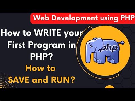LEC 3 How To Write A Program In PHP How To Save PHP File How To Run