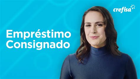 AGORA A CREFISA TAMBÉM FAZ EMPRÉSTIMO CONSIGNADO YouTube