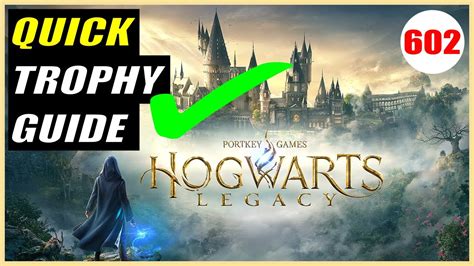 Hogwarts Legacy Platinum Trophy Guide Quick Trophy Guide YouTube