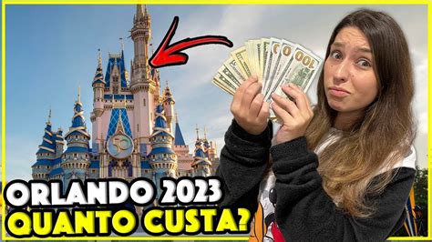 QUANTO CUSTA VIAJAR PARA ORLANDO VALORES ATUALIZADOS YouTube