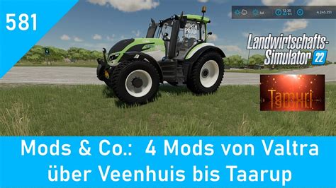 LS22 Mods Co 581 4 Mods von Valtra über Veenhuis bis Kverneland