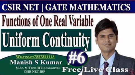 uniform continuity lec 6 limit and continuity real analysis course csir net mathematics