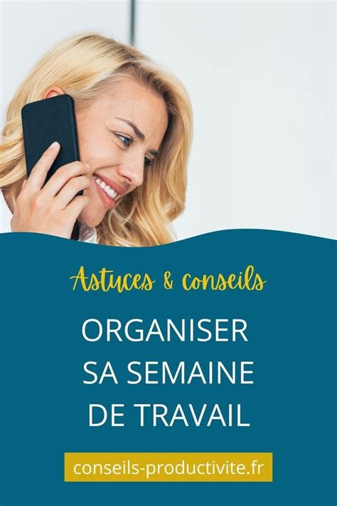 Organiser Sa Semaine De Travail Organisation Organiser Travail