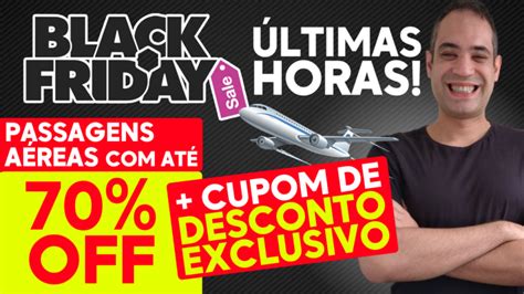 Acaba Hoje A Maior Black Friday da História a Capo Viagens CAPO