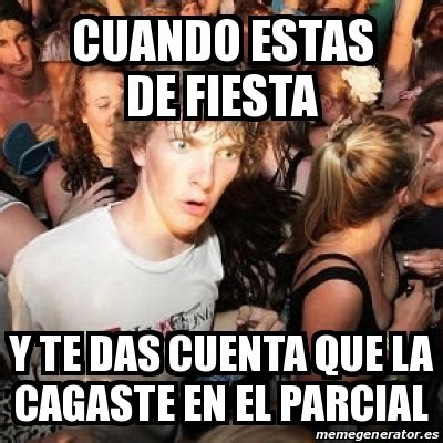 Meme Sudden Realization Ralph Cuando Estas De Fiesta Y Te Das Cuenta
