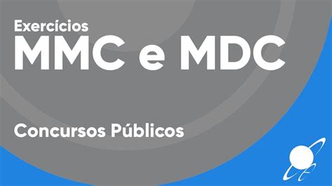 Questões de Concursos MMC e MDC YouTube