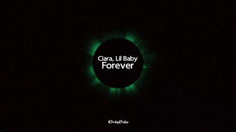 Ciara Lil Baby Forever Lyrics YouTube