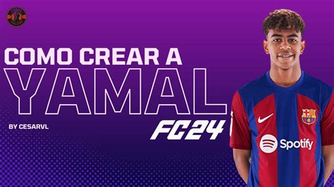 COMO CREAR A LAMINE YAMAL En EA FC 24 Para CLUBES PRO TUTORIAL