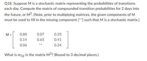 solved q18 suppose m is a stochastic matrix representing