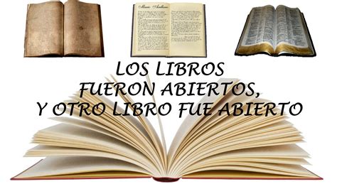 Iglesia De Cristo Y LOS LIBROS FUERON ABIERTOS Y OTRO LIBRO FUE ABIERTO