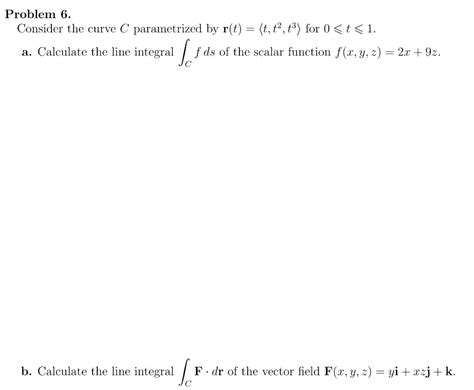 solved problem 6 consider the curve c parametrized by r t
