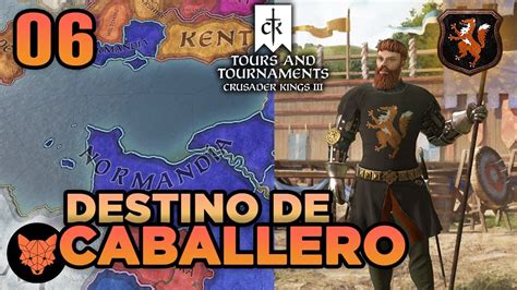 RIVALES Y REGENTES DESTINO De CABALLERO 06 Tours Tournaments