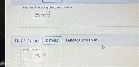 solved find the limit using direct substitution 5x 4 lim