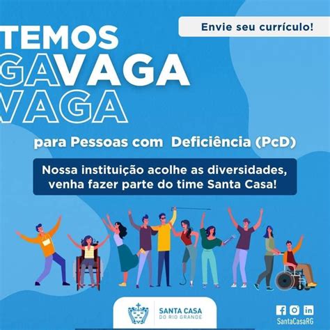 TEMOS VAGA PcD Associação de Caridade Santa Casa do Rio Grande