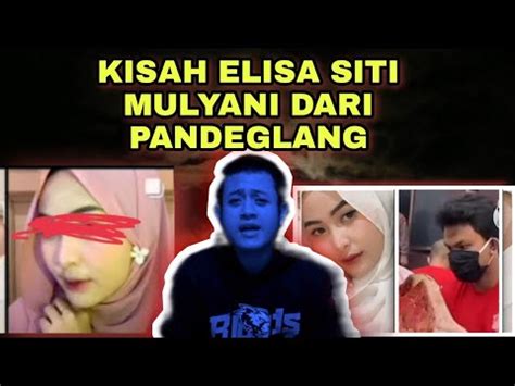 ELISA SITI MULYANI DARI PANDEGLANG KISAH ELISA DAN CLOSET YouTube