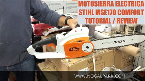 MOTOSIERRA ELECTRICA STIHL MSE 170 C TUTORIAL UNBOXING Y REVIEW CON