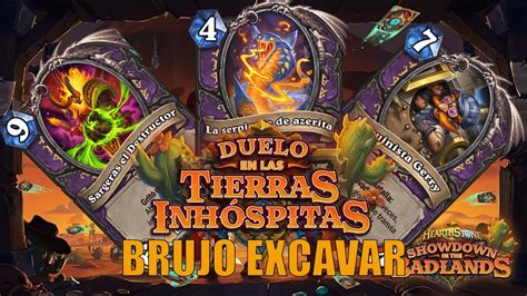 HEARTHSTONE DUELO EN LAS TIERRAS INHÓSPITAS BRUJO EXCAVAR YouTube